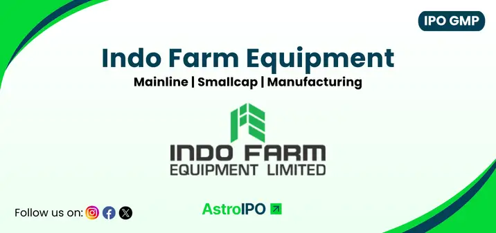 Indo Farm Equipment IPO GMP - AstroIPO